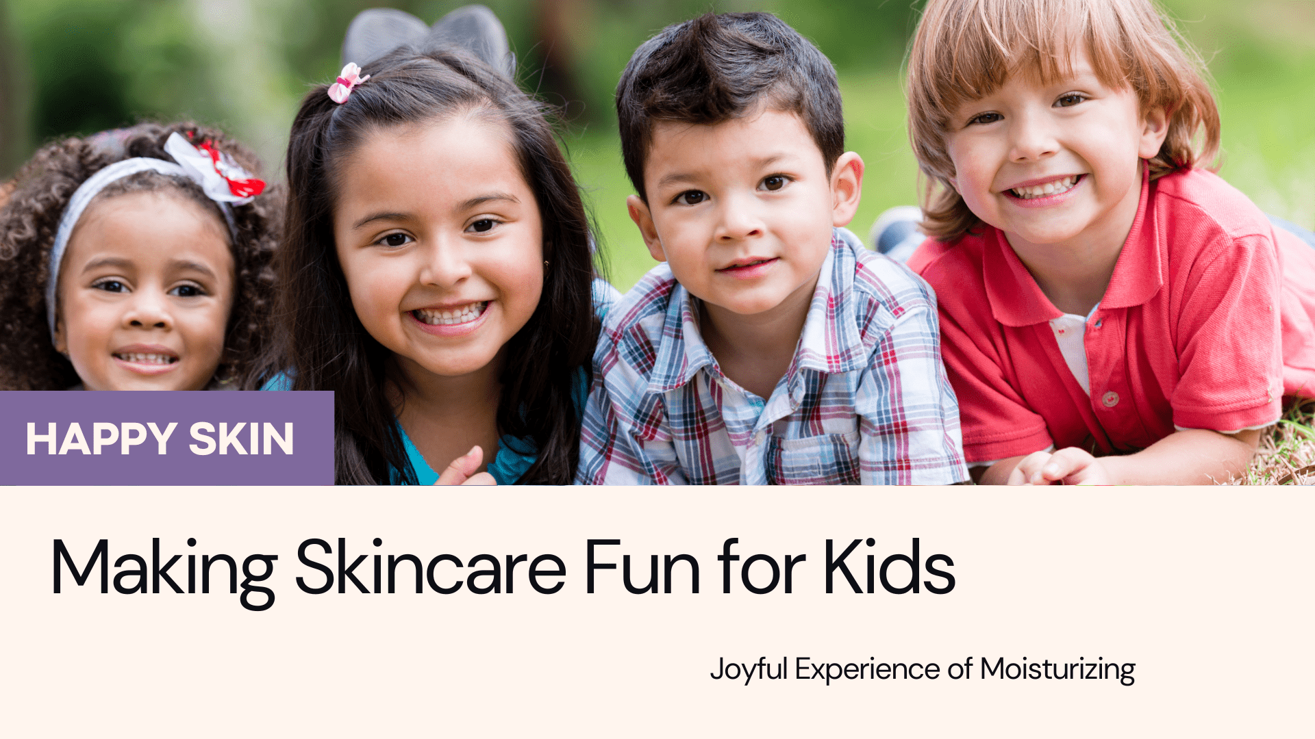 Fun Skincare Routine: How to Get Kids Excited About using Body Lotion ...